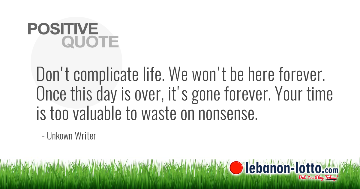 We Complicate Life Quotes
