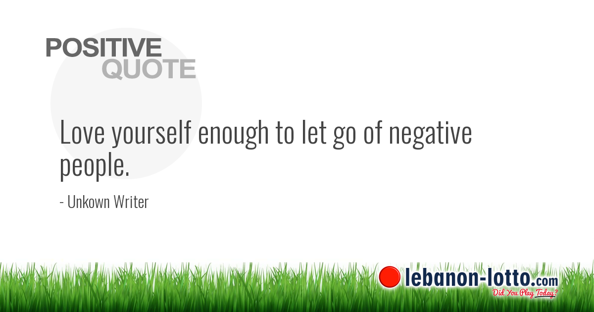 Letting Go Of Negative People Quotes