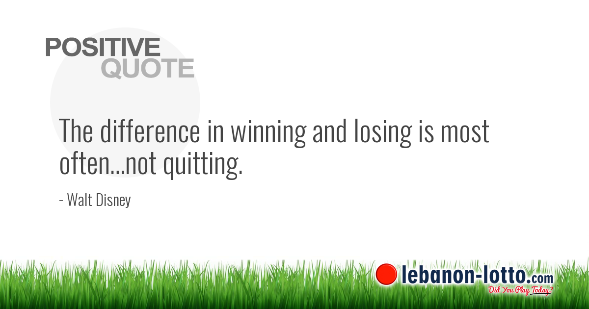 POSITIVE QUOTES: The difference in winning and losing is most...