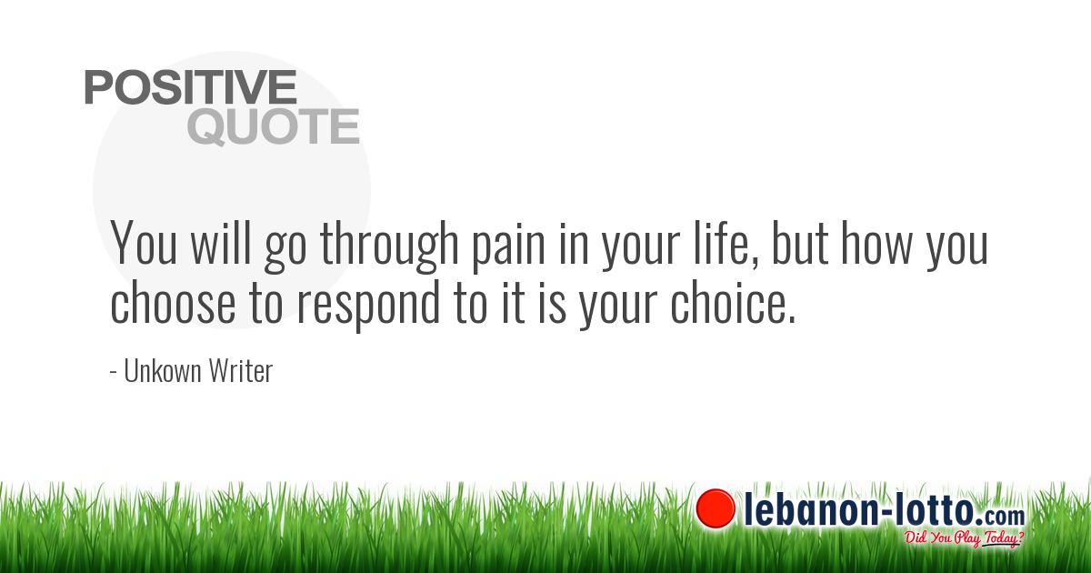 POSITIVE QUOTES: You will go through pain in your life, but how you...